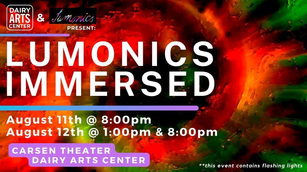 Lumonics Immersed at the Dairy Arts Center | The Art of Lumonics